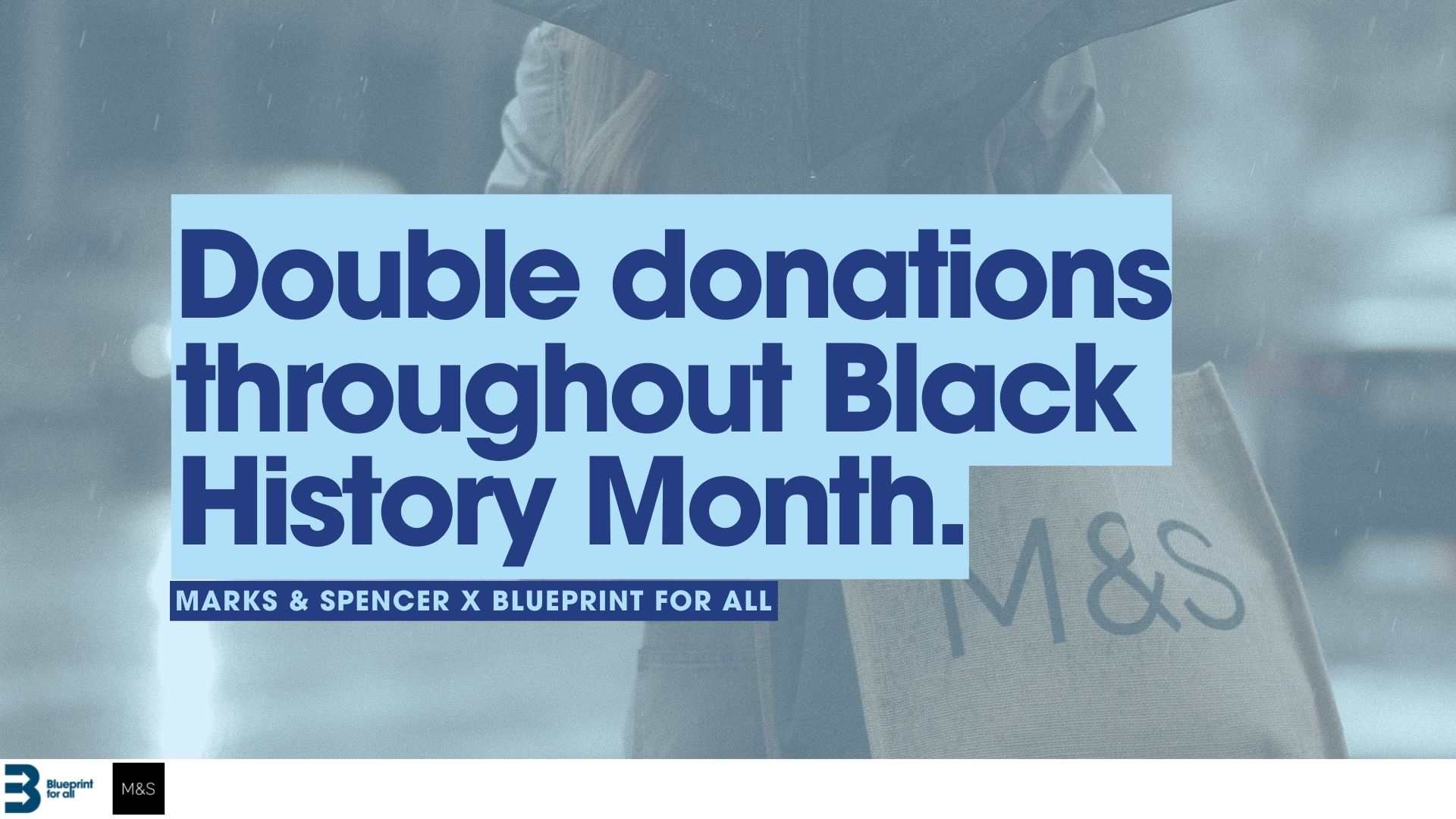 M&S launch double donations! | Blueprint for All