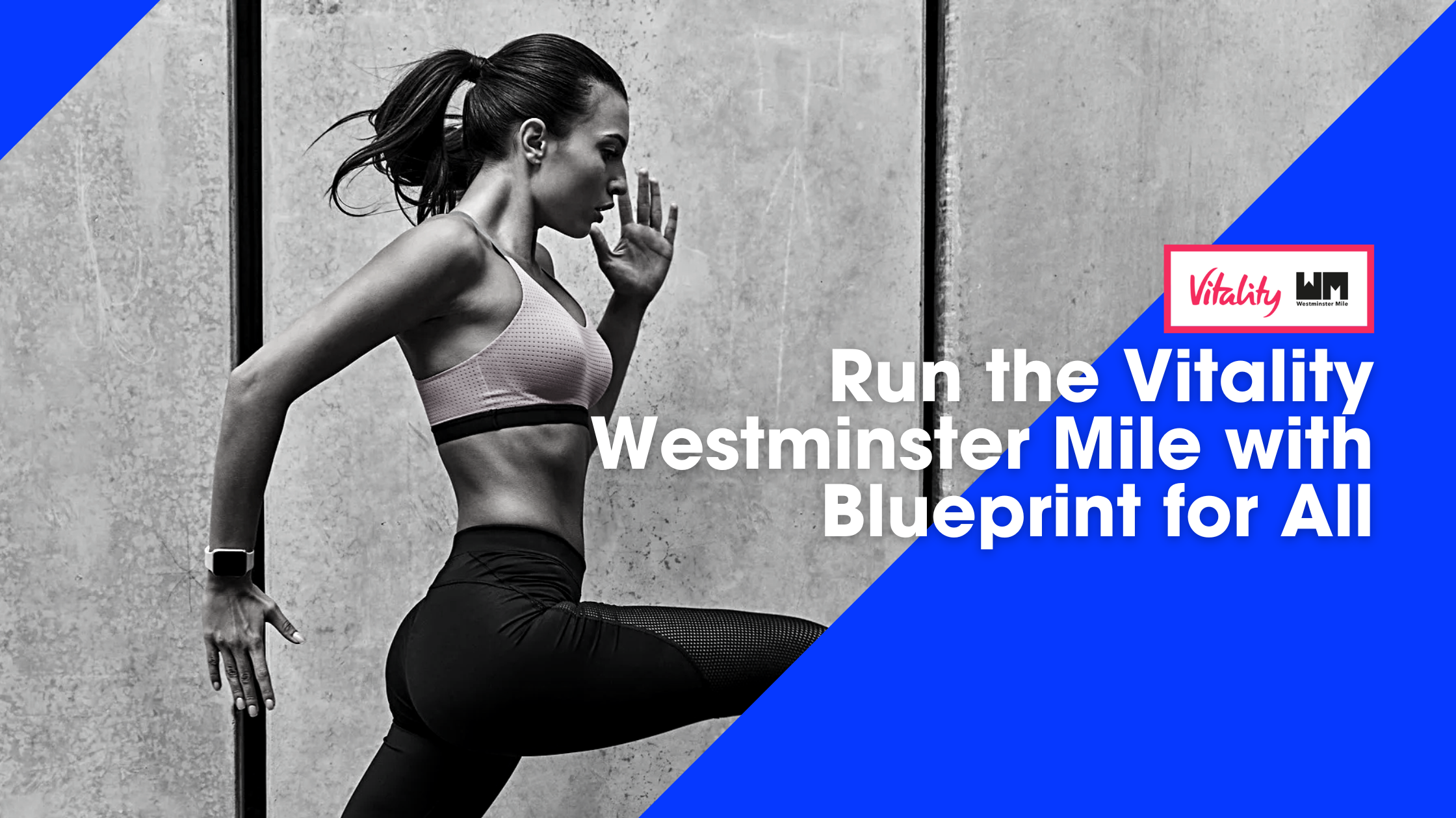 Run the Vitality Westminster Mile with Blueprint for All this September | Blueprint for All